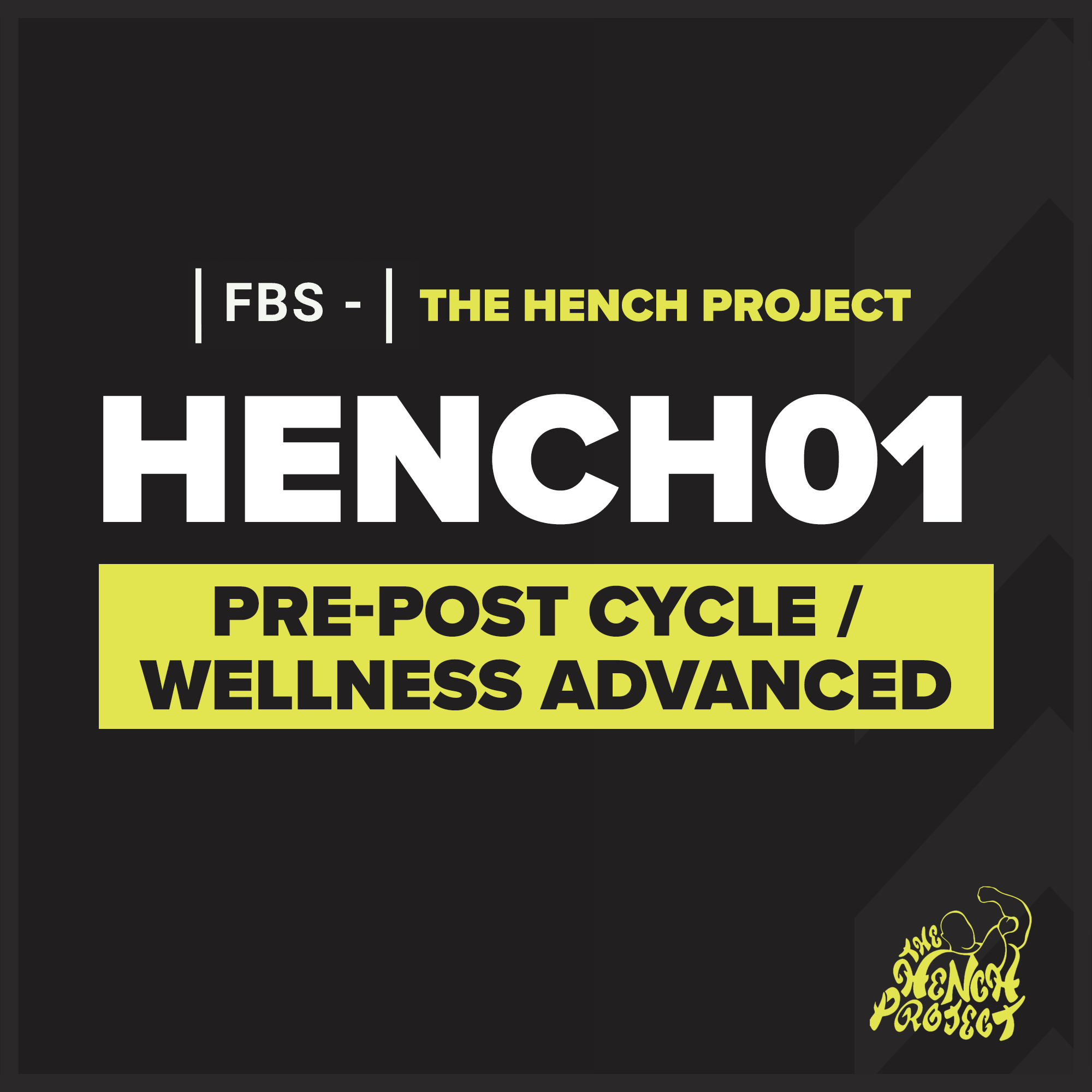 FBS X Hench Project - Pre and Post Cycle Wellness Advanced (Online Kit ...